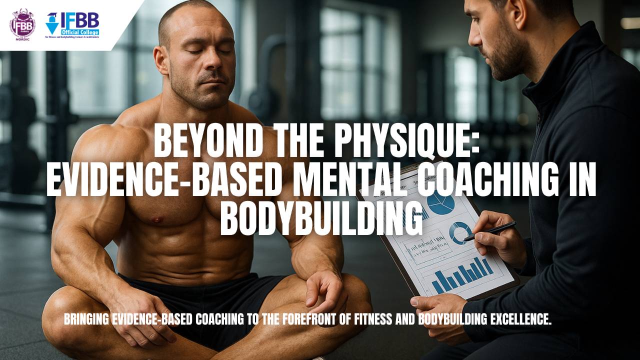 Mental Coaching Strategies for Bodybuilding Coaches | IFBB Nordic