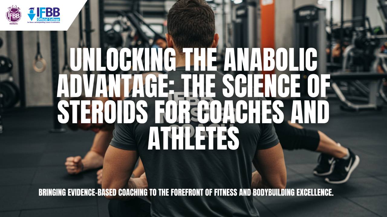The Science of Steroids: A Must-Read for IFBB Coaches & Athletes