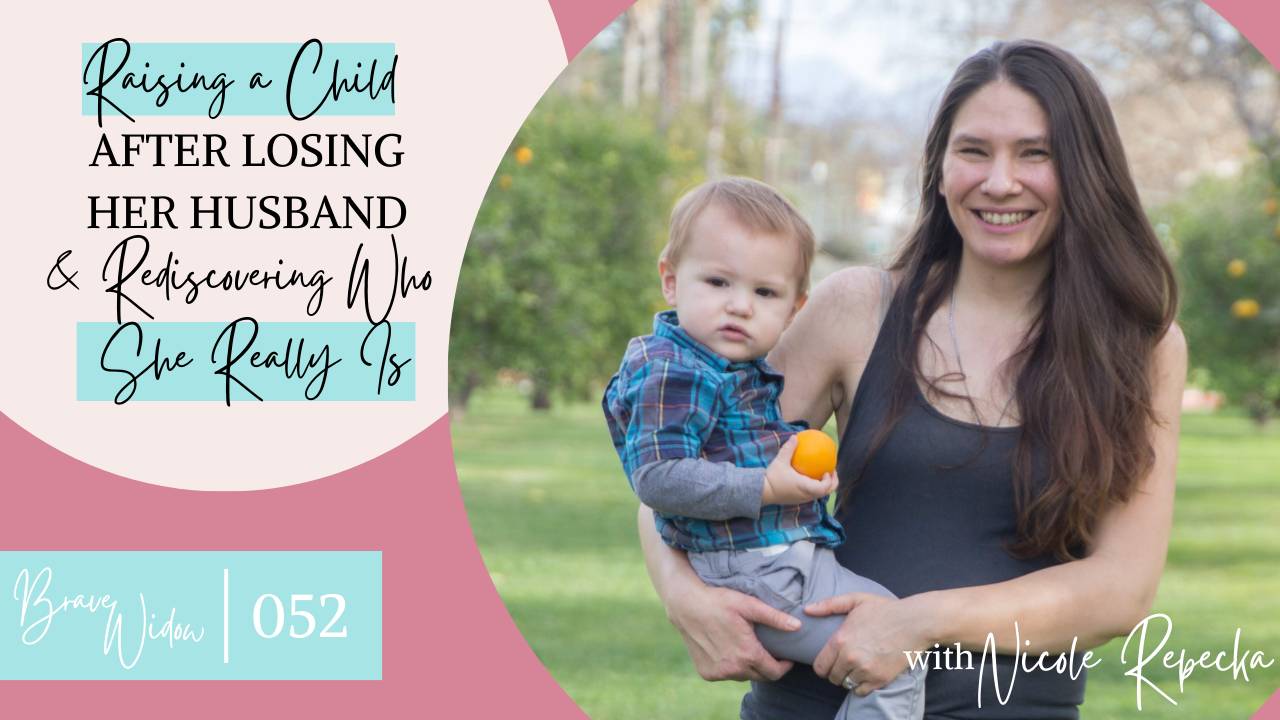 Raising a Child After Losing Her Husband and Rediscovering Who She Is