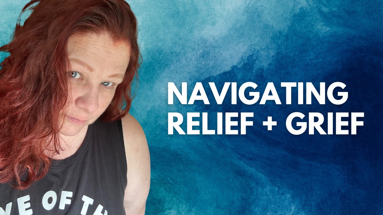 Grief and Relief: When Your Late Spouse was Abusive - with Jess