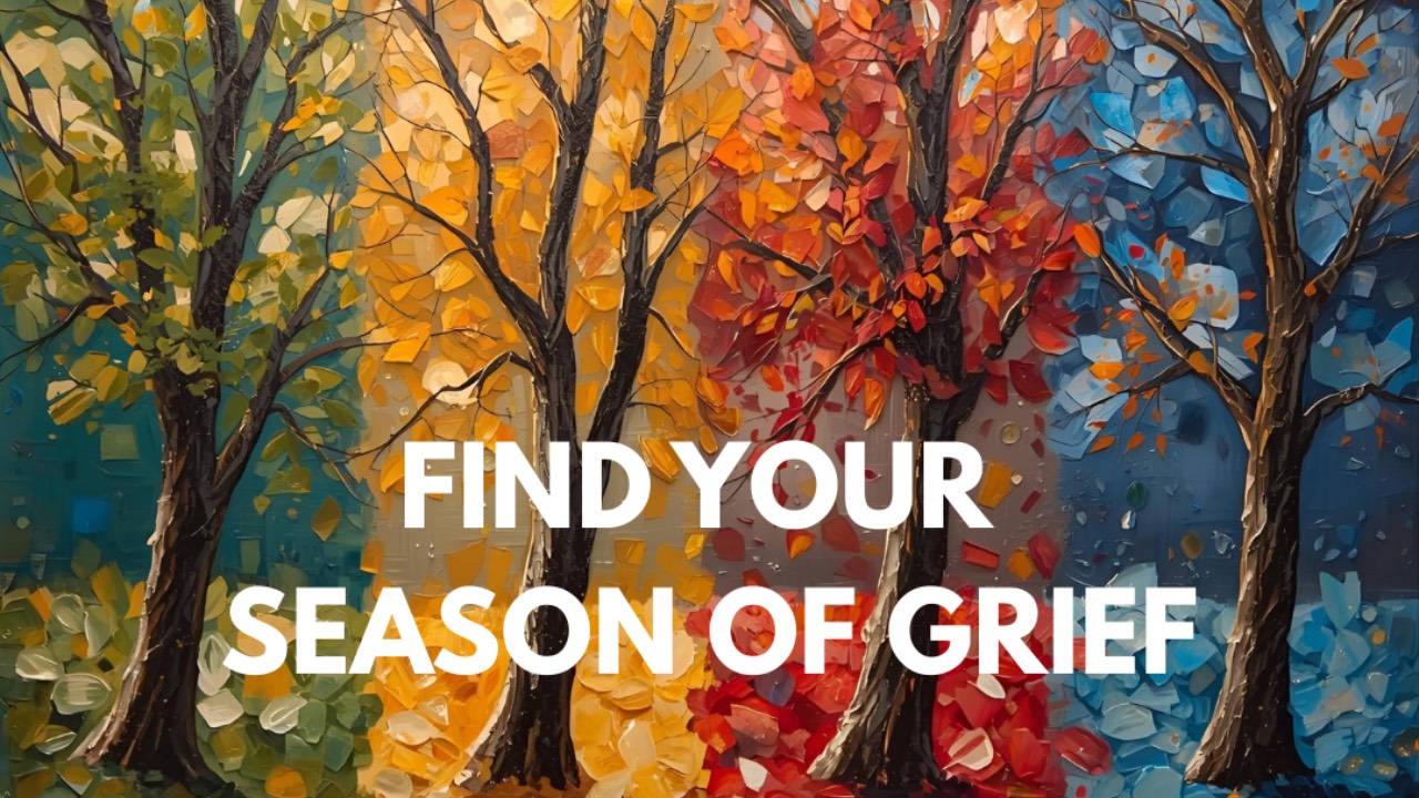 Four Seasons of Grief