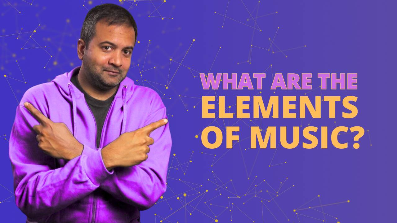 What Are The Elements Of Music? How Do I Use Them?