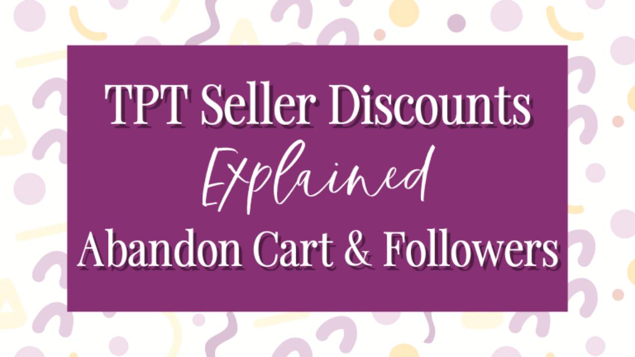 So… What Are TPT Seller Discounts?