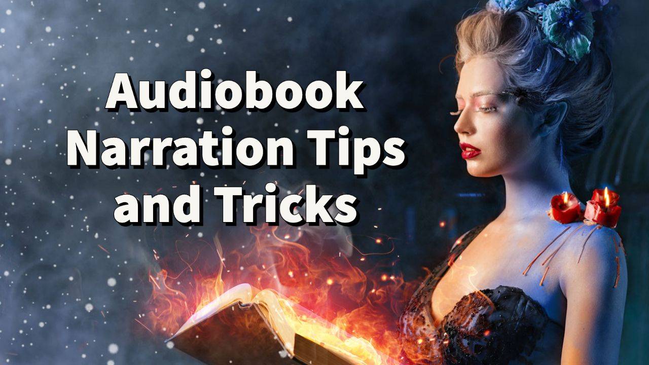 Audiobook Narration Tips and Tricks