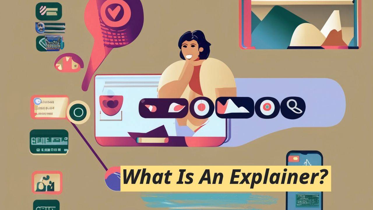 What Is an Explainer Video? A Step-By-Step Guide to Creating One