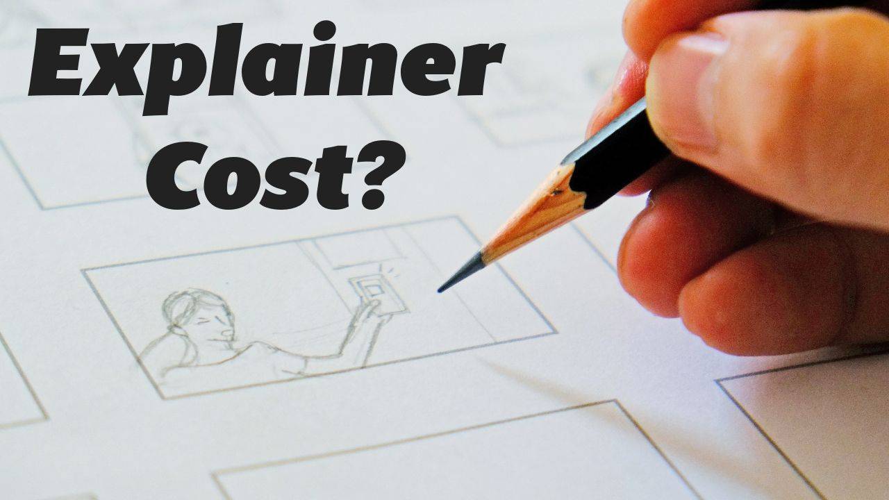 What Is the Cost of an Explainer Video?