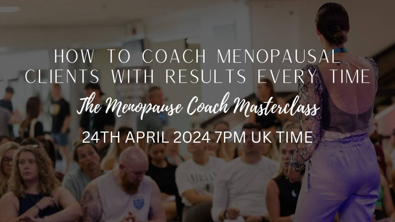 The Menopause Coaching Masterclass