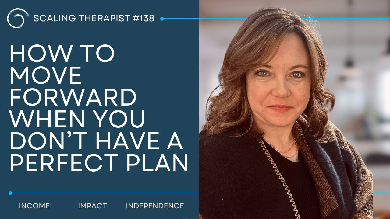 How to Move Forward Without a Perfect Plan