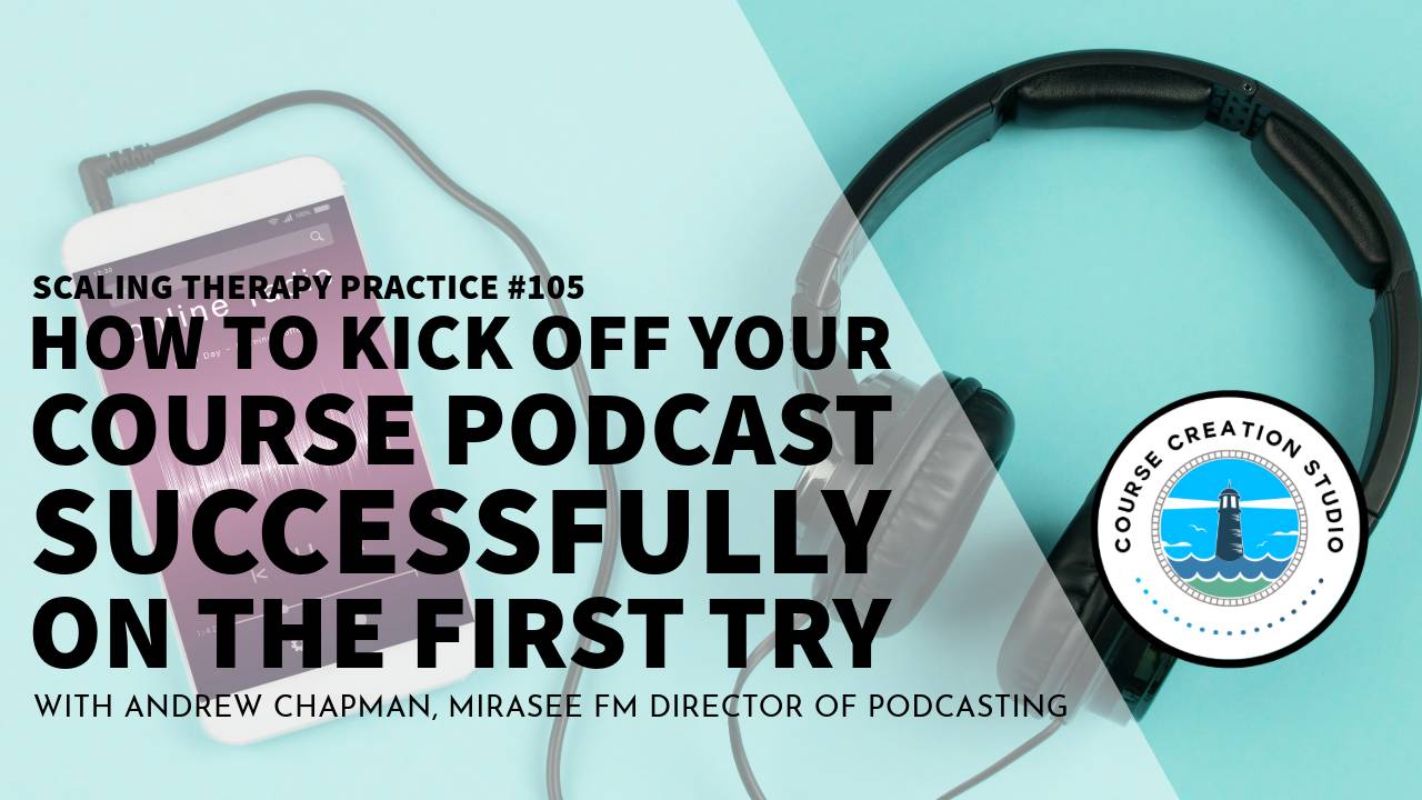 How to Launch Your Online Course Podcast