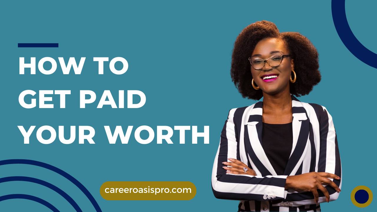 How to Get Paid Your Worth