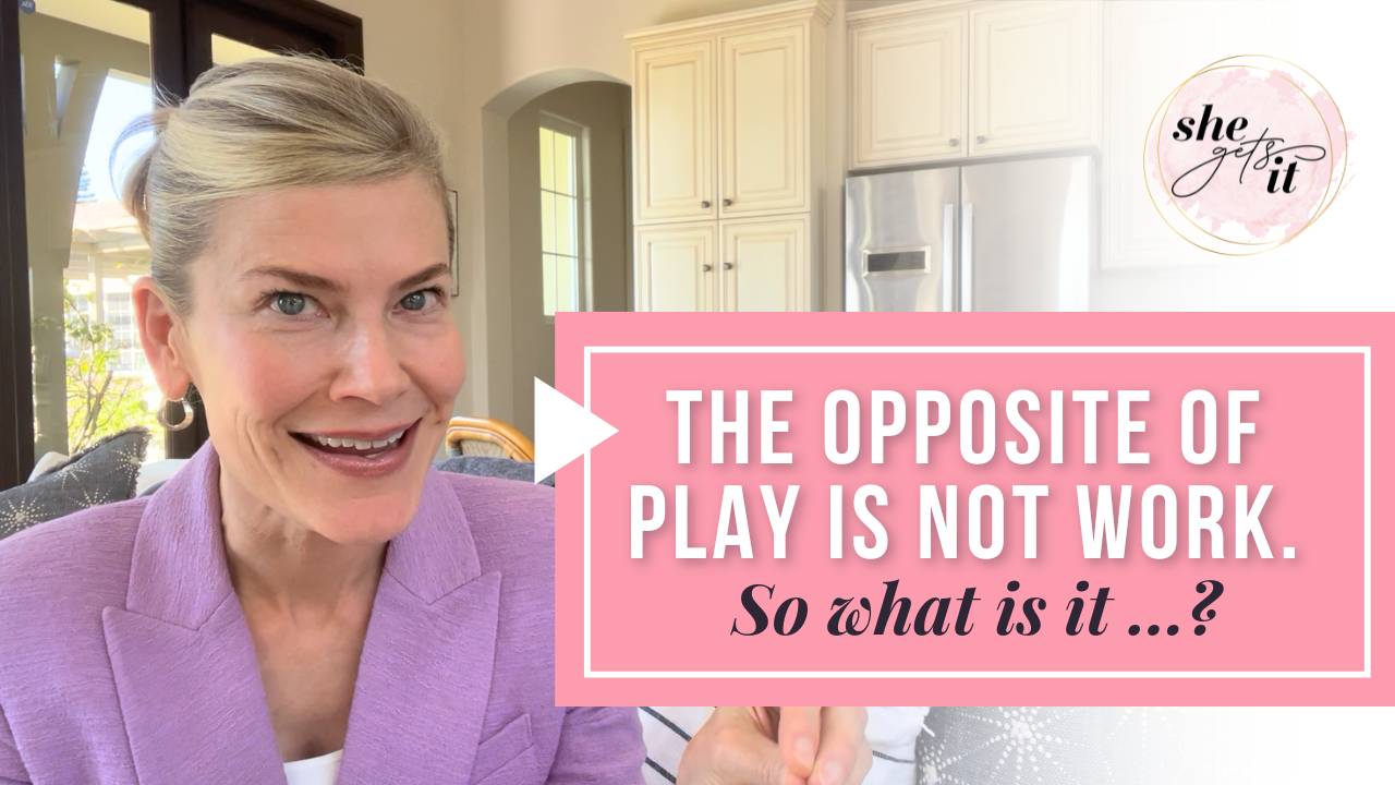 The opposite of play is NOT work. So what is it?