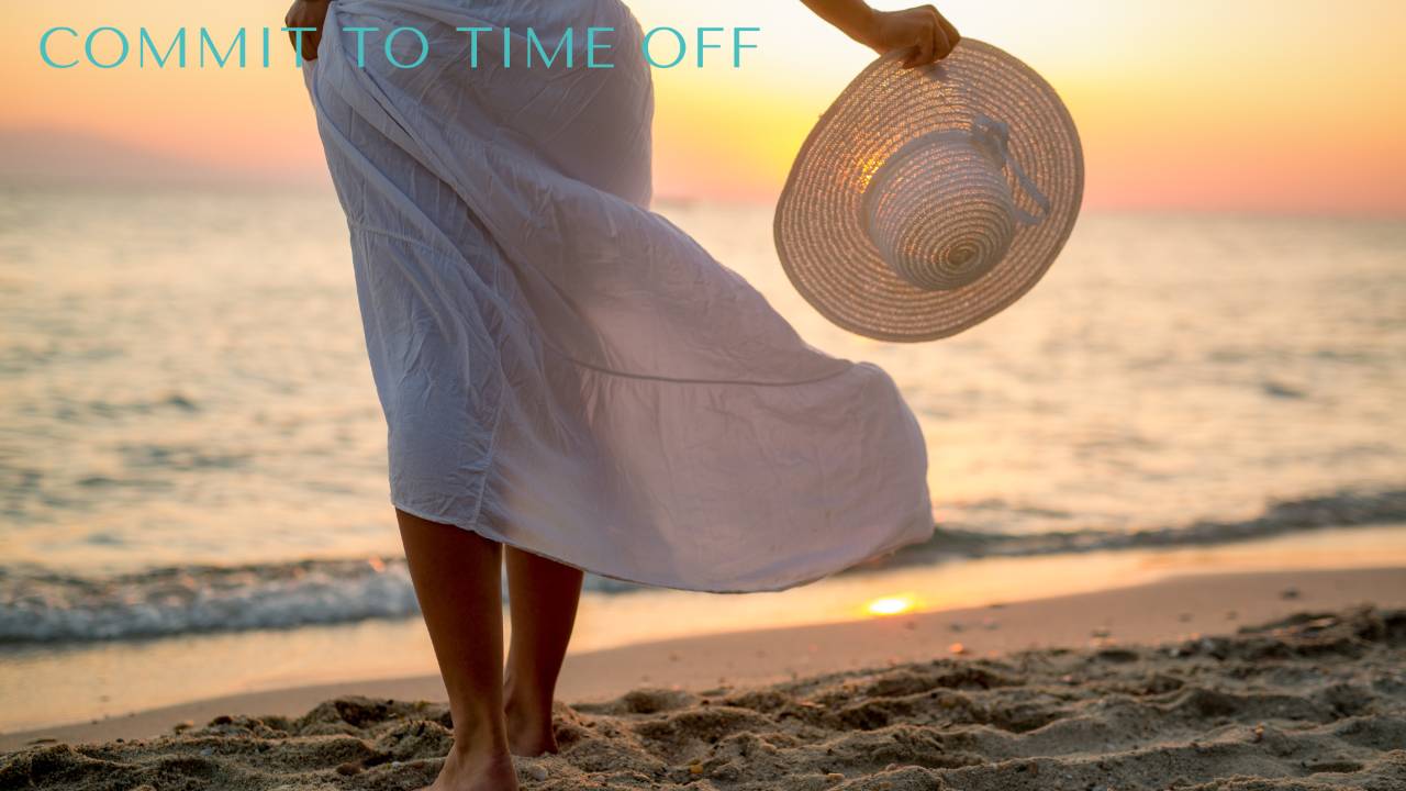 Commit to Taking Time Off