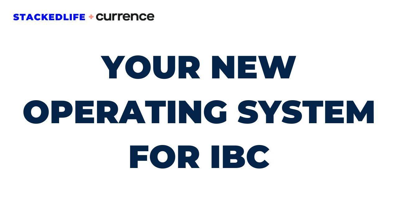 Currence - The Operating System for IBC