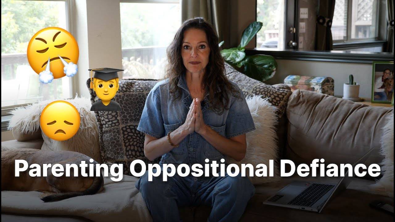 How To Parent Oppositional Defiance