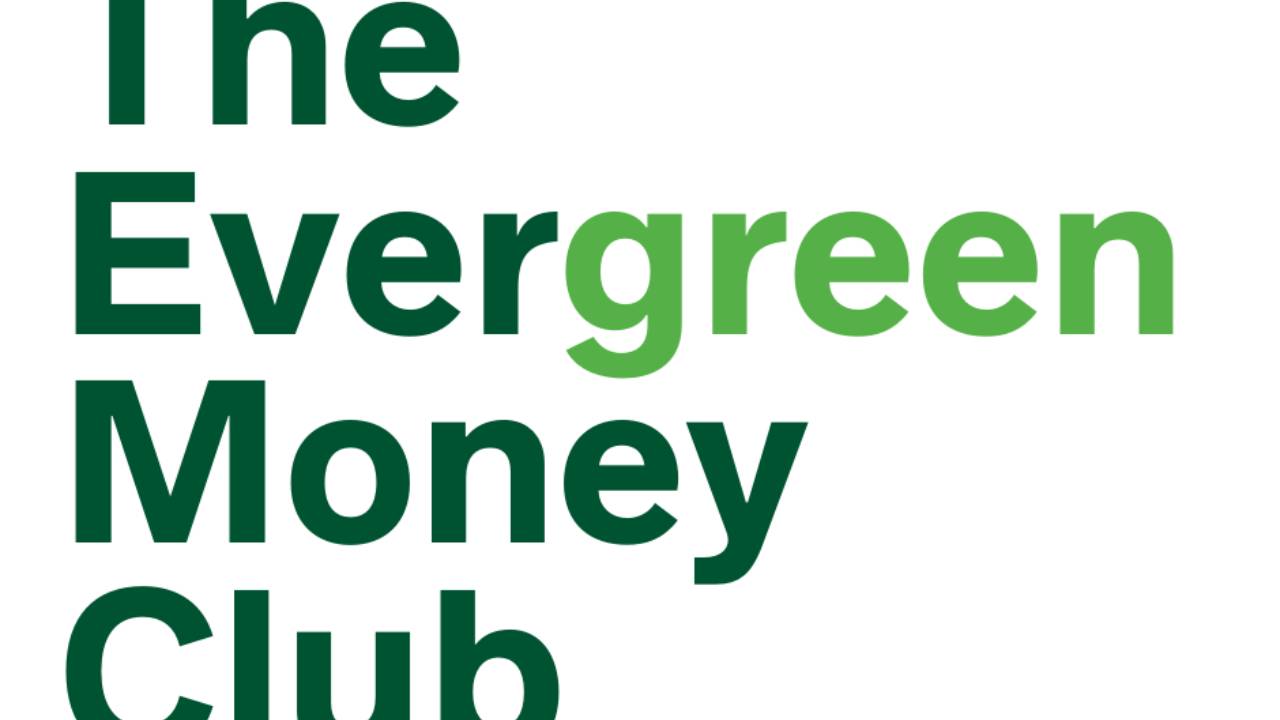 The Evergreen Money Club