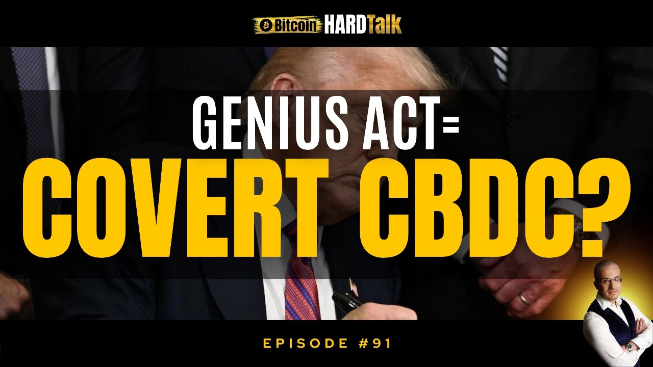 Simon Dixon's BitcoinHardTalk 91: The Genius Act is a Covert US CBDC