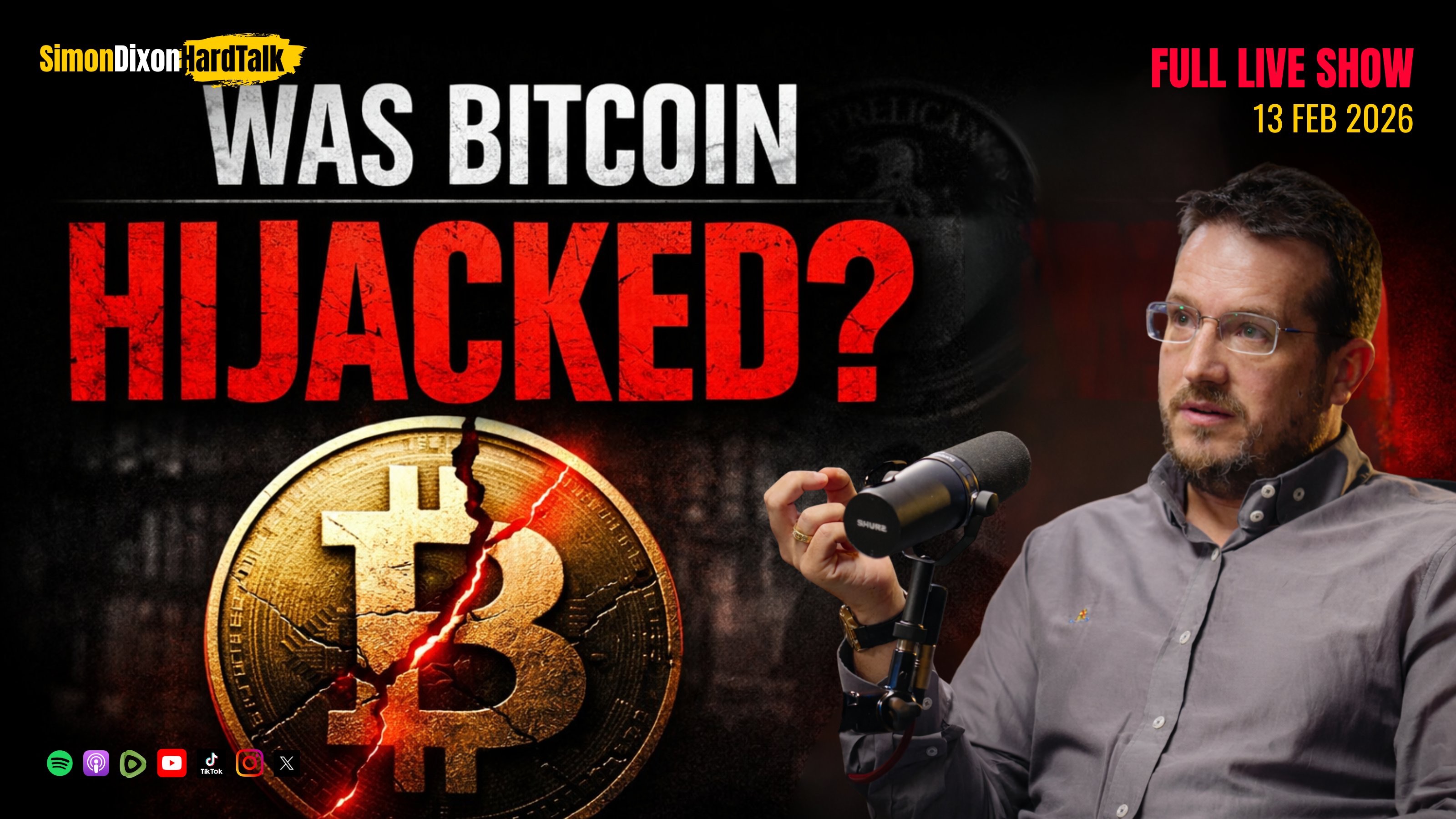 Was Bitcoin Hijacked? | Simon Dixon HardTalk 13 Feb 2026