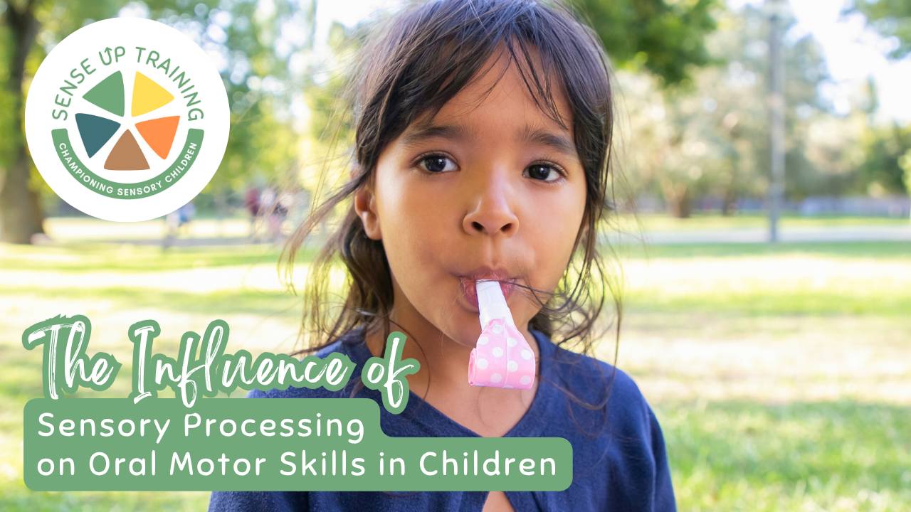 Sensory Processing and Oral Motor Skills in Children | OT