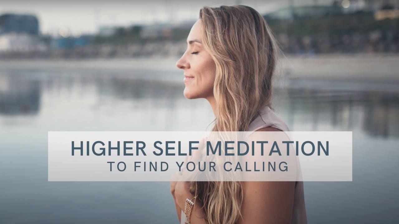 Higher Self Meditation to Discover Your Calling