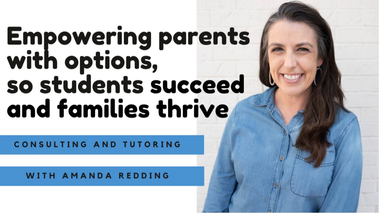 Tutoring and Homeschool Consulting by Educator Amanda Redding