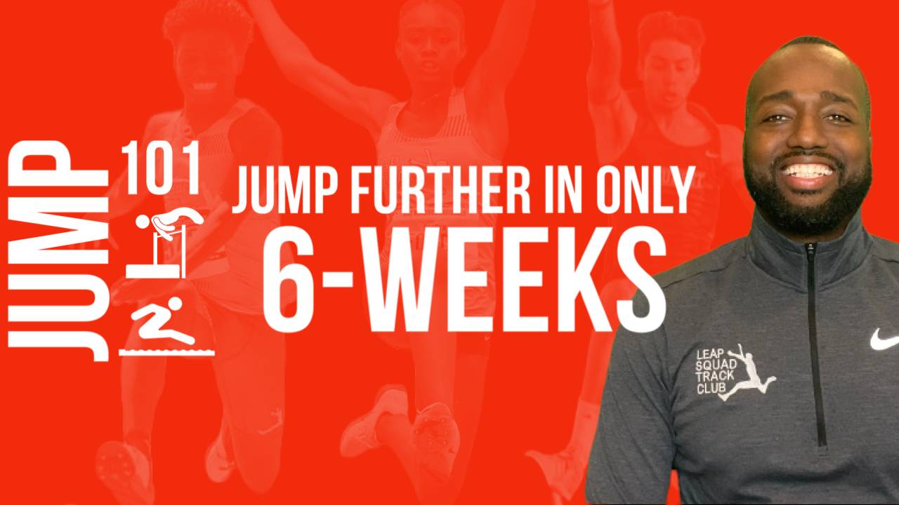 Jump 101: Long Jump & Triple Jump Training Program