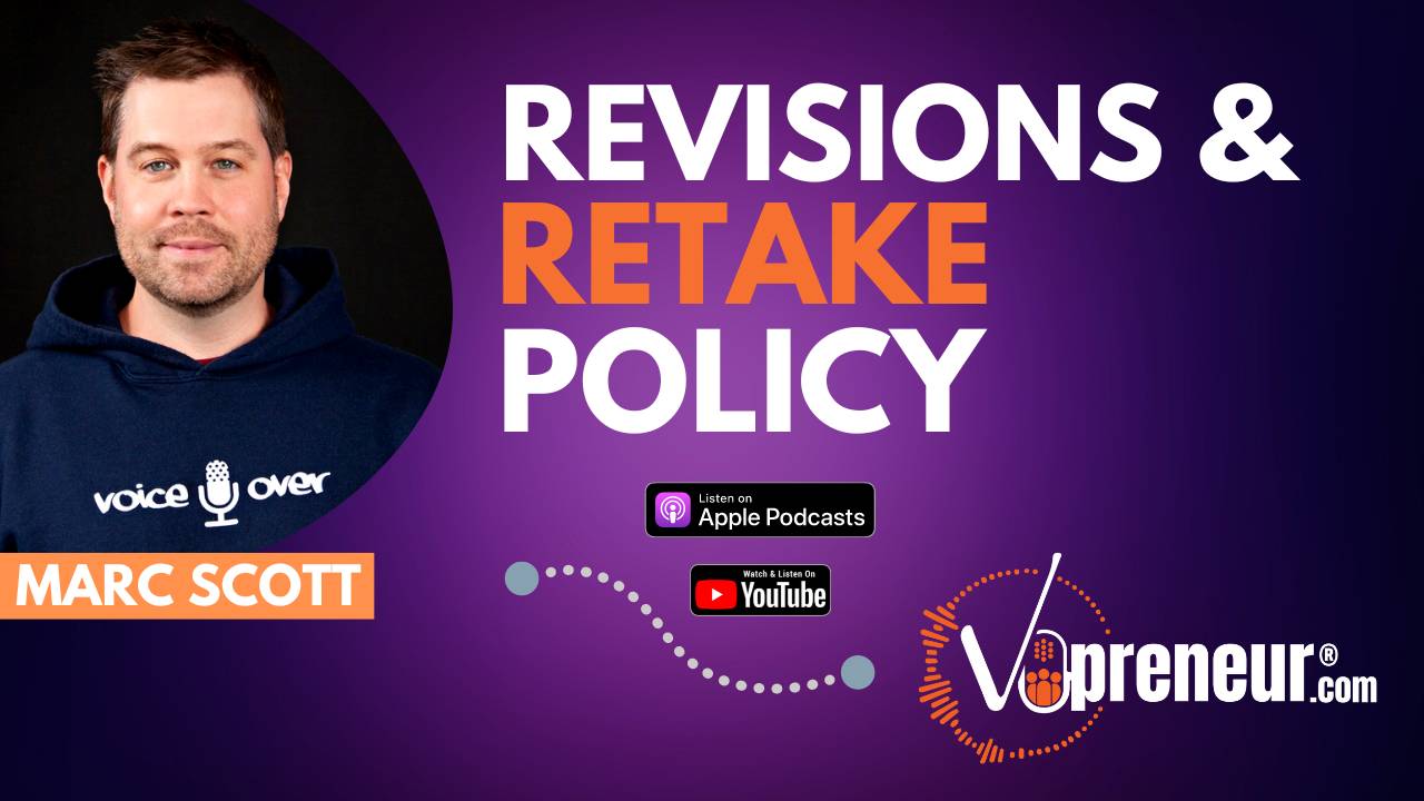 Voice Over Retake and Revisions Policy