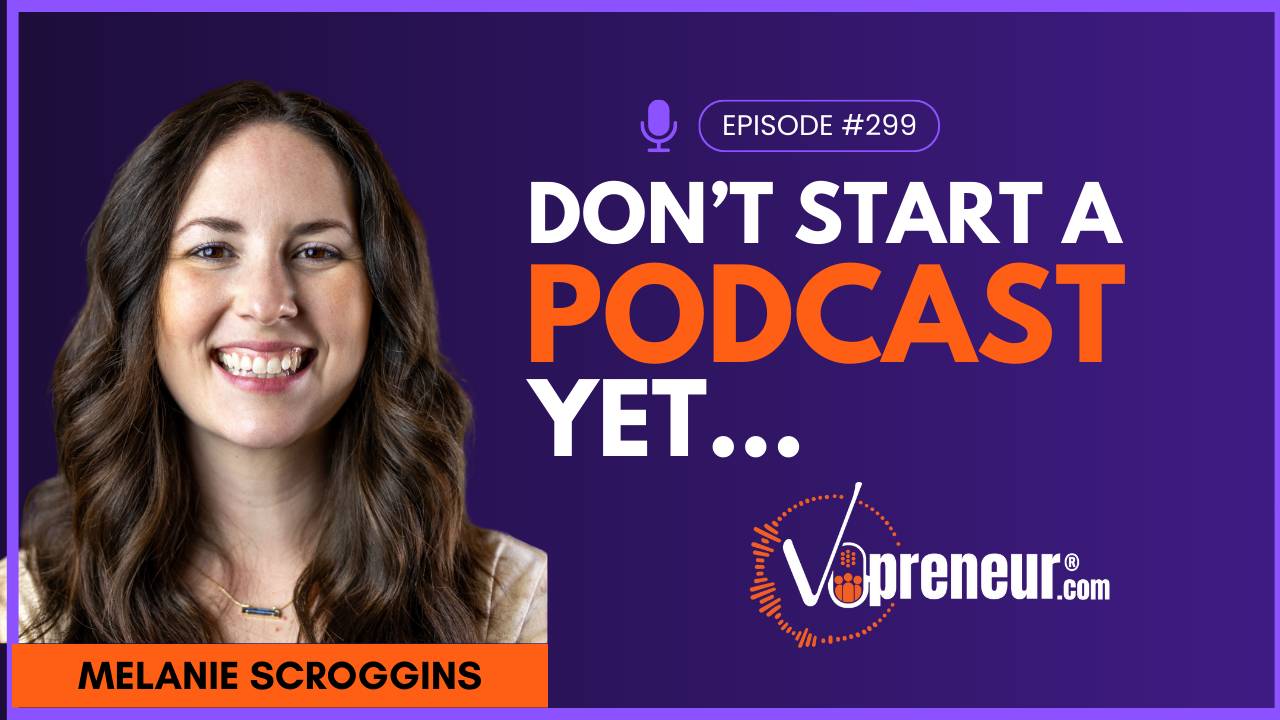 The Advice Every Voice Actor Needs Before Starting a Podcast