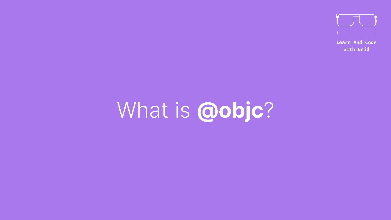 What is @objc?