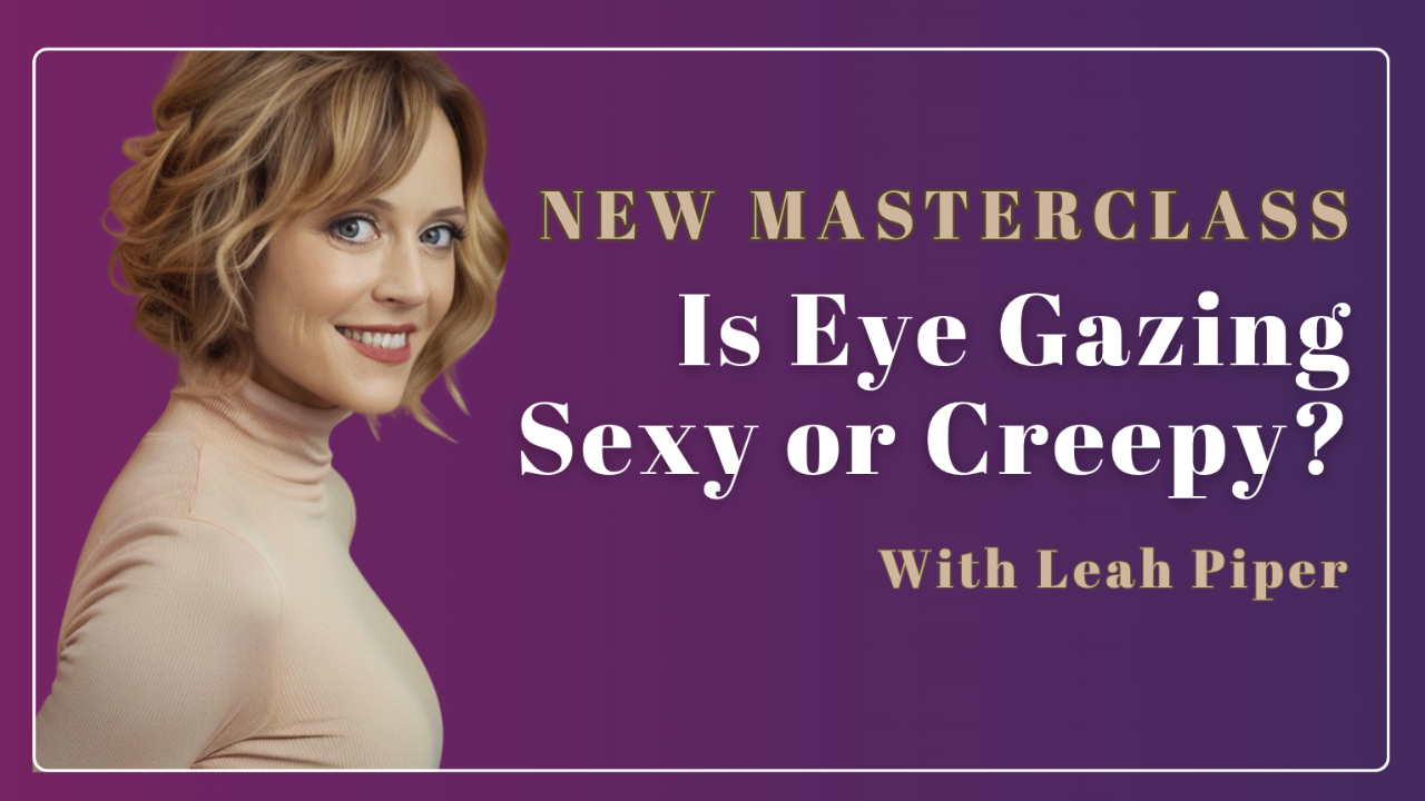 Eye Gazing Masterclass with Leah Piper