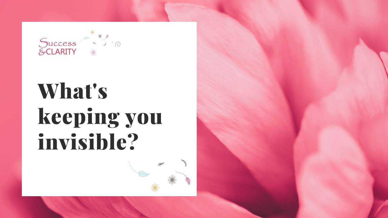 What Is Keeping You Invisible?