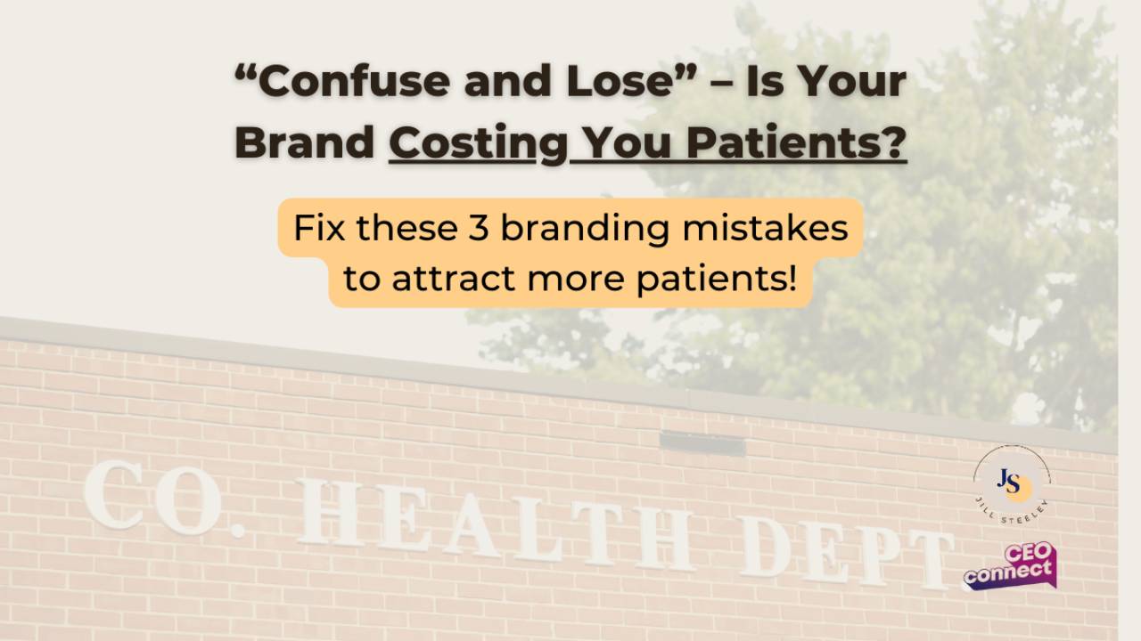 How Poor Branding Might Be Sabotaging Your Health Centers Growth