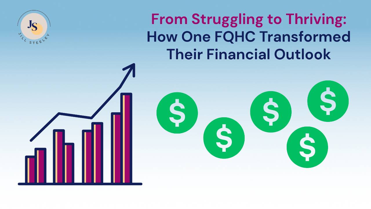 How One FQHC Transformed Their Financial Outlook