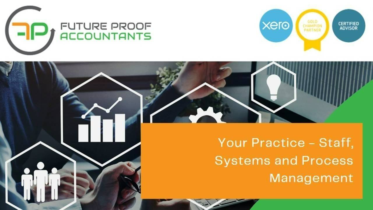 Your Practice - Staff, Systems and Process Management
