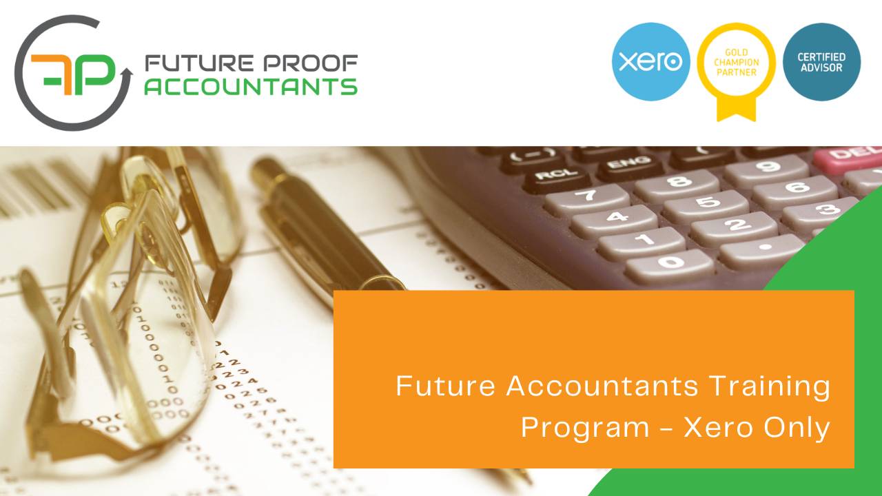 Future Accountants Training Program - Xero Only