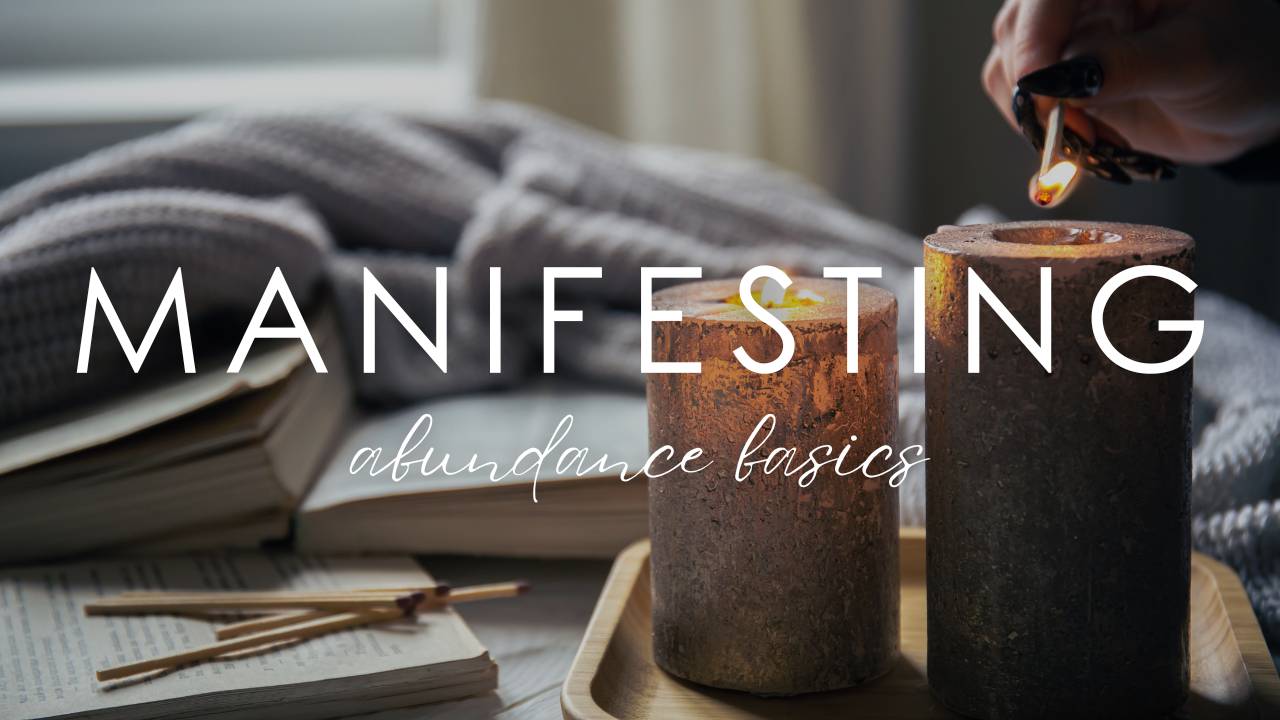 Manifesting Abundance Basics