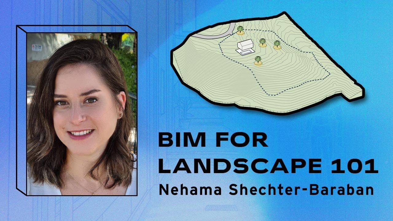 BIM for Landscape 101 Course | BIM Pure