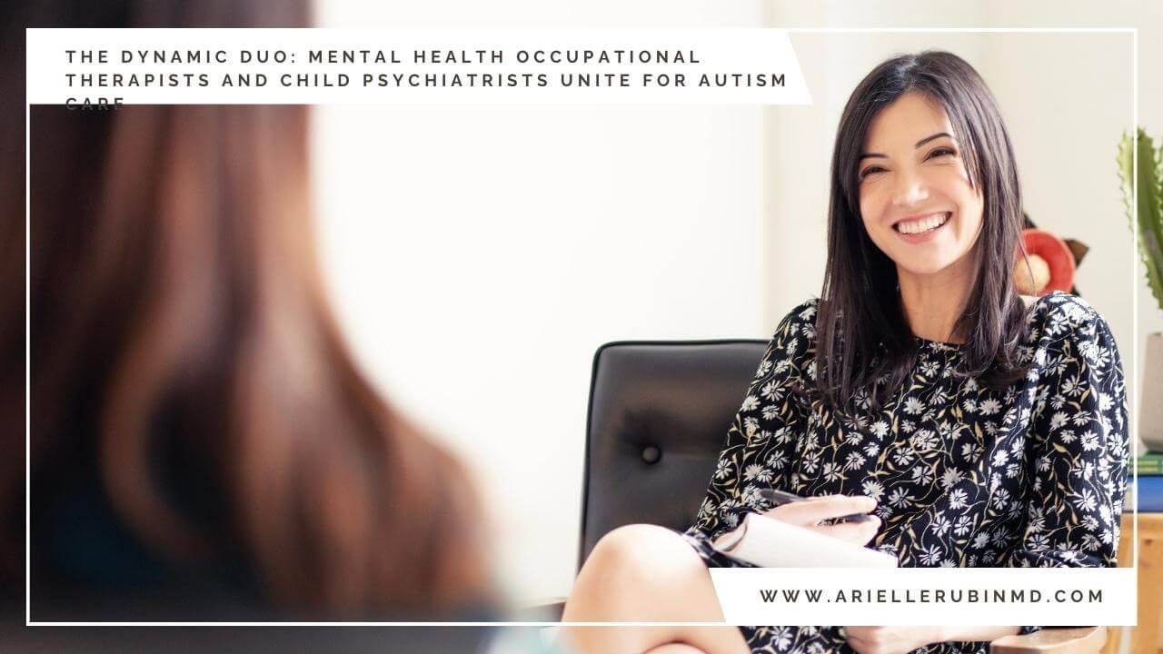 Mental Health Occupational Therapists & Child Psychiatrists Unite
