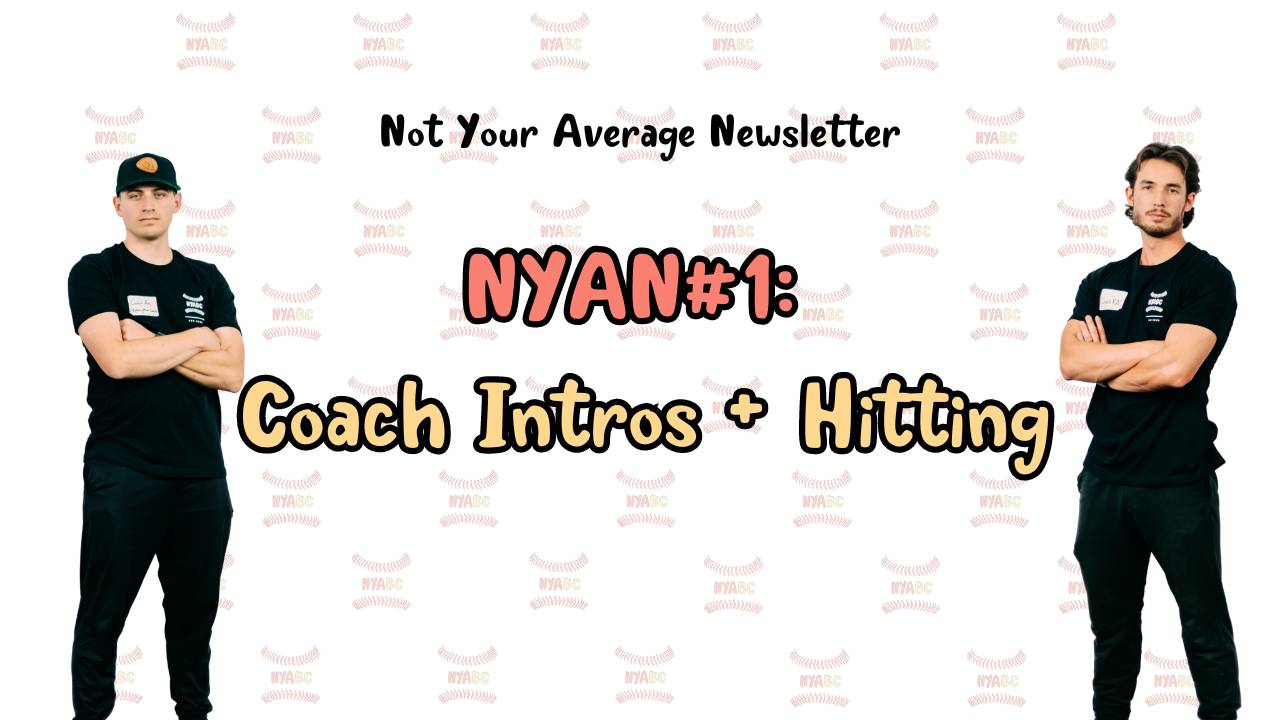 NYAN#1 - Coach Intros + Hitting