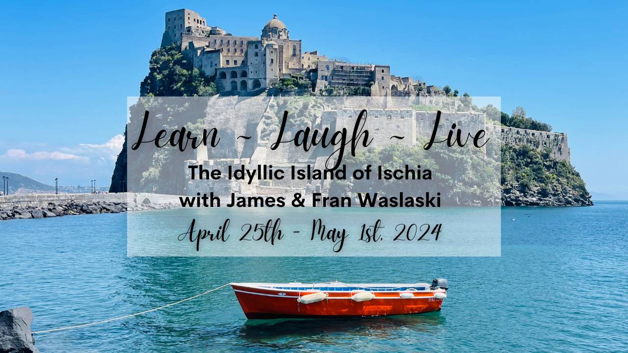 Learn - Laugh - Live Retreat: The Idyllic Island of Ischia