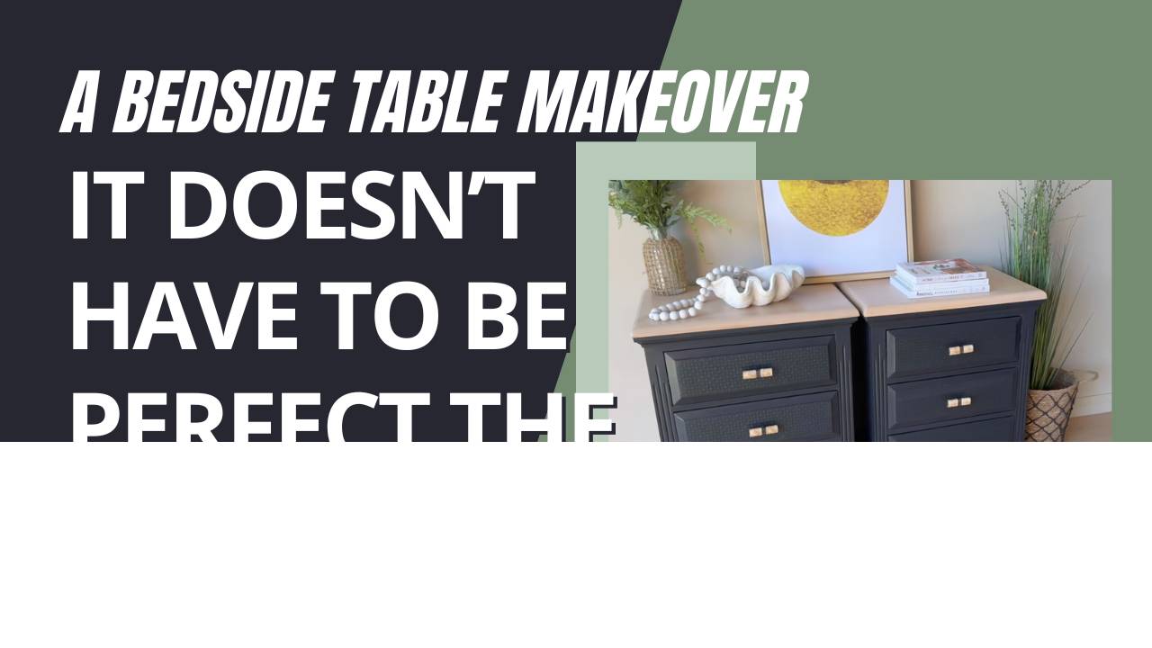 Making Over Your Bedside Tables: Learning Step by Step