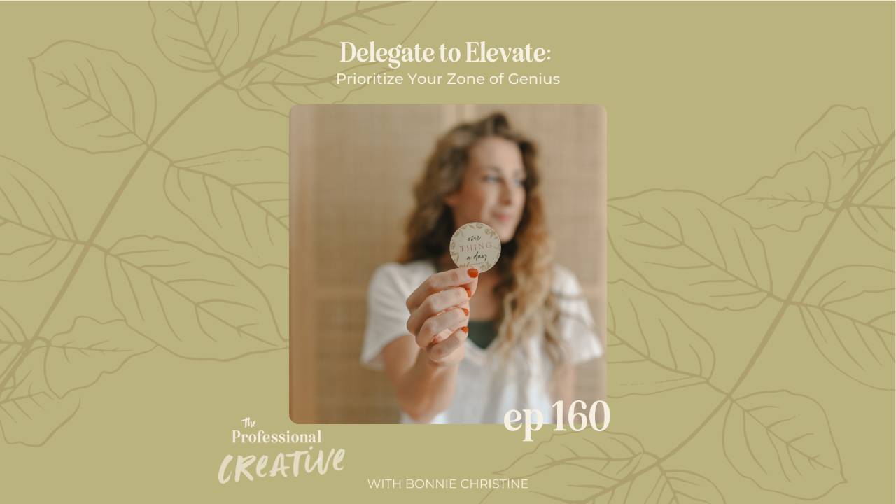 Delegate to Elevate: Prioritize Your Zone of Genius