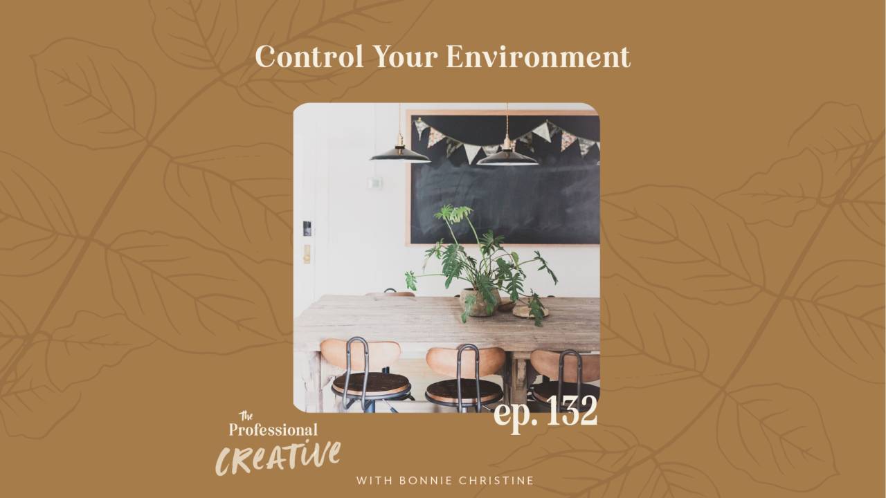 Control Your Environment