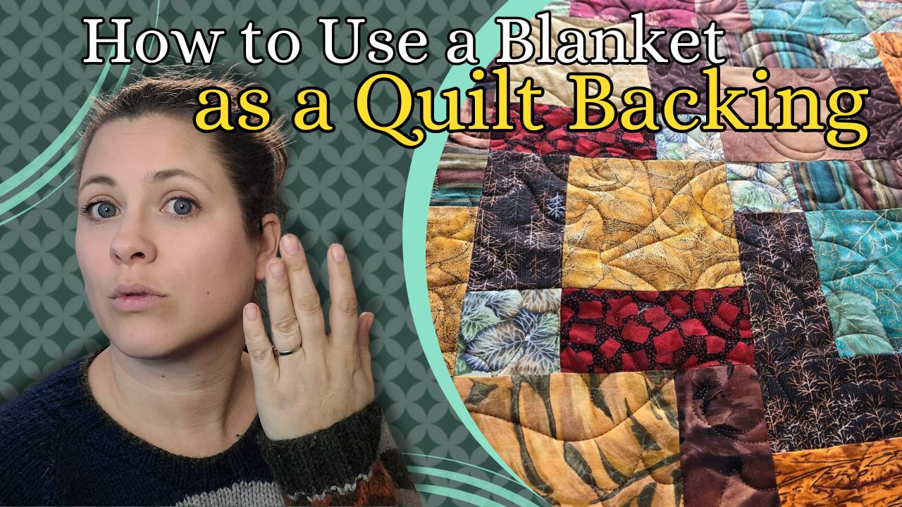 How to Use a Blanket as a Quilt Backing