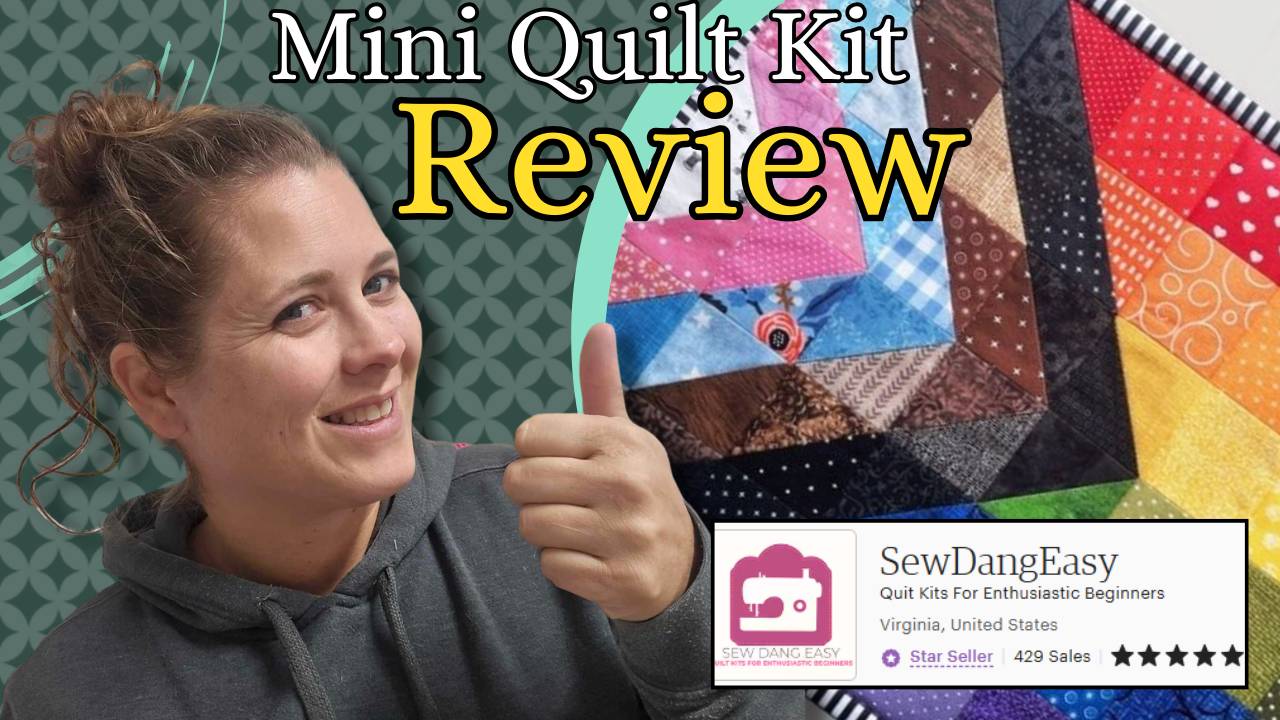 SEw Dang Easy - Mini Quilt Kit REVIEW