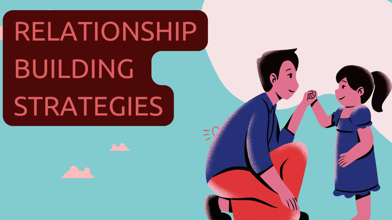 Relationship Building Strategies