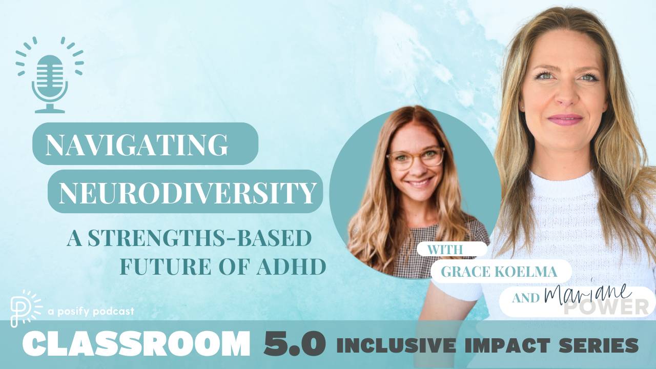 A Strengths-Based Future of ADHD with Grace Koelma and Mariane Power