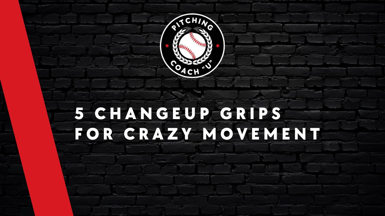 MMV #053: 5 Changeup Grips for Crazy Movement