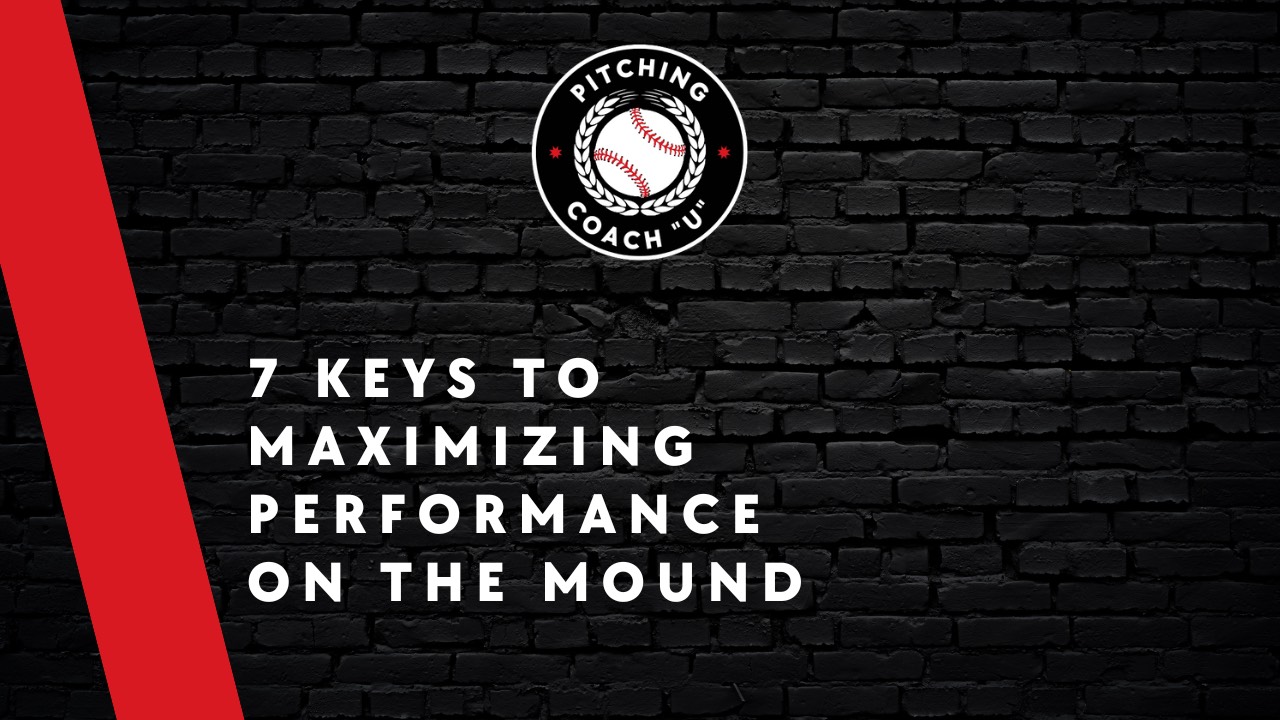 MMV #066: 7 Keys to Maximizing Performance on the Mound