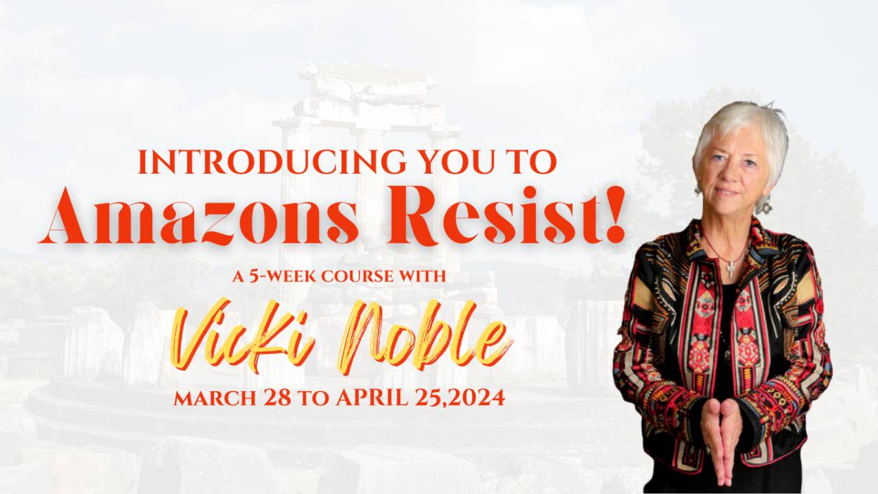Amazons Resist! with Vicki Noble