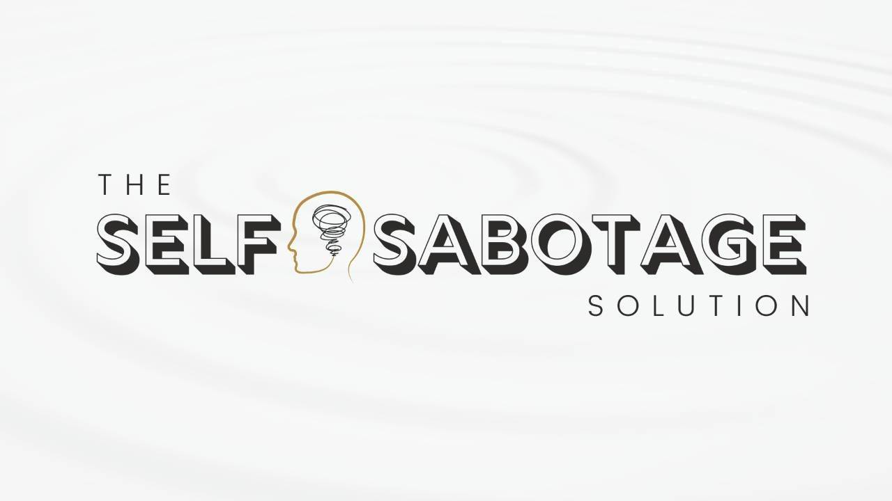 Self-Sabotage Solution: 3-Part Workshop Series